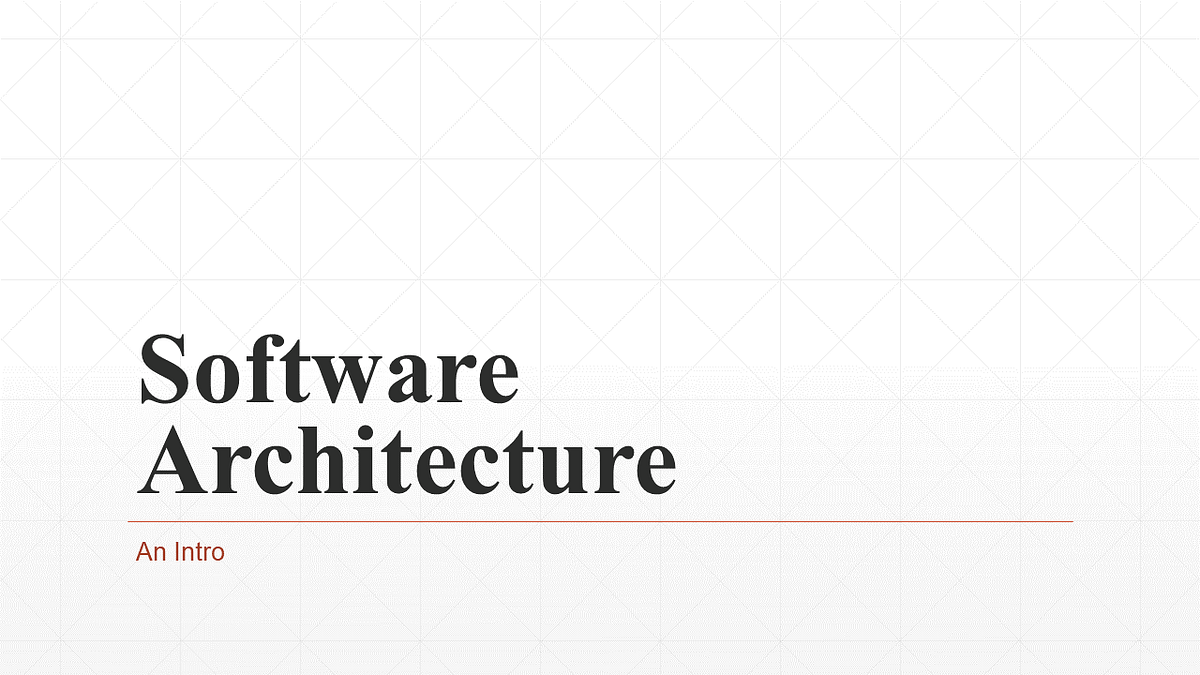 Software Architecture. What is Software Architecture? A lot… | by Devsena Mishra | Jan, 2023 ...