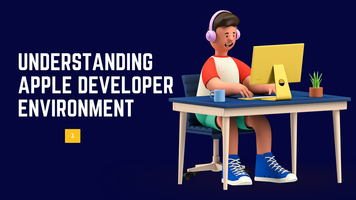 Build iOS apps in 10 days | Understanding Apple Developer Ecosystem ...