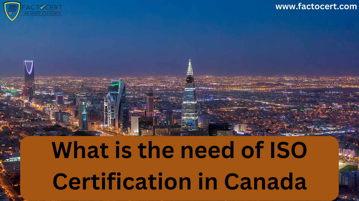 What is the need of ISO Certification in Canada | by isocertificationin ...
