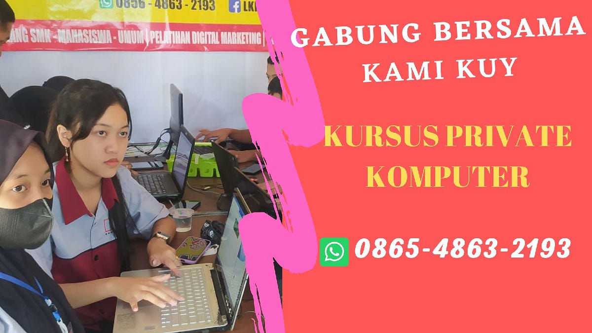 GURU KERUMAH, 0856–4863–2193 Belajar Komputer Dasar Office Privat Wonotirto Blitar | by Fadly ...