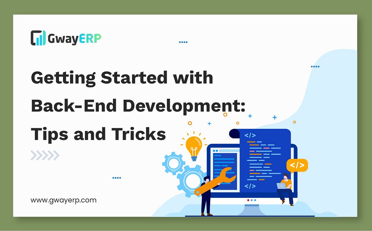 Getting Started with Back-End Development: Tips and Tricks | by krishna ...