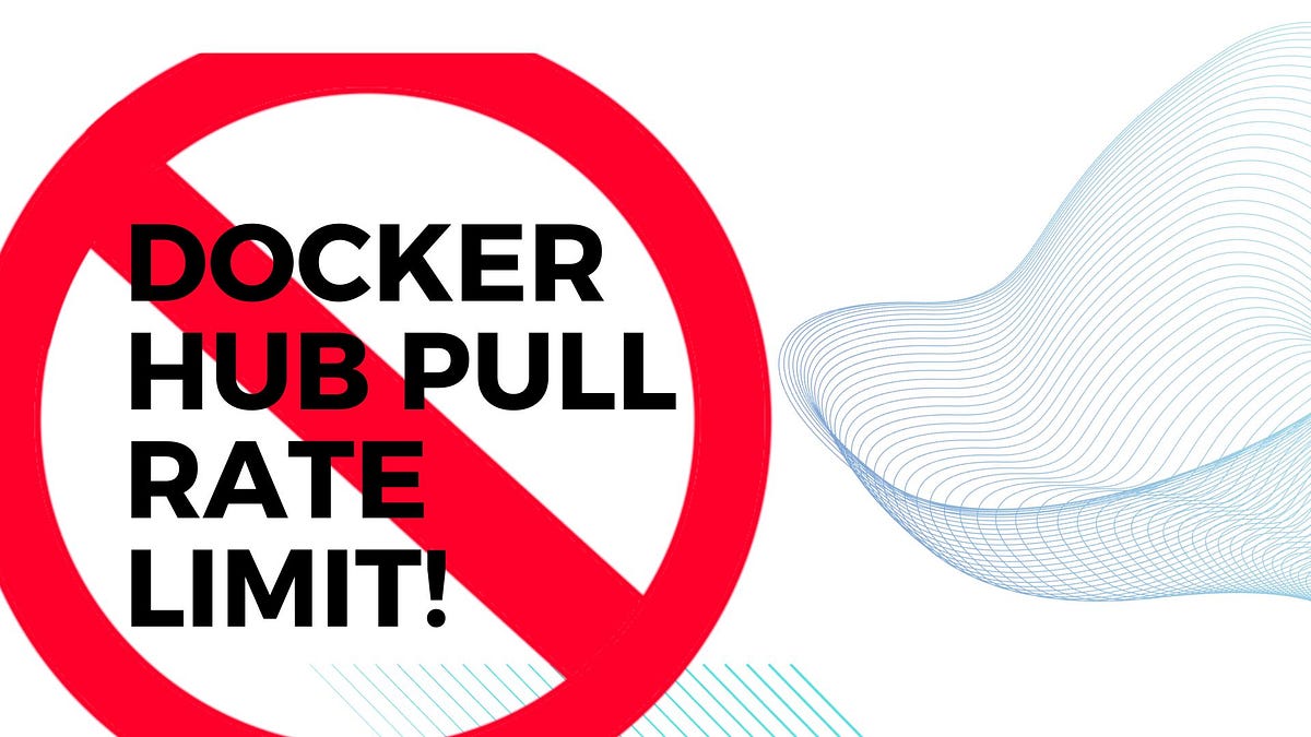Amazon Ecr How To Avoid Pull Rate Limits On Base Docker Images From Docker Hub By Ajay