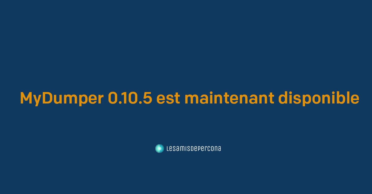 MyDumper 0.10.5 est maintenant disponible | by Francis Namako | Medium