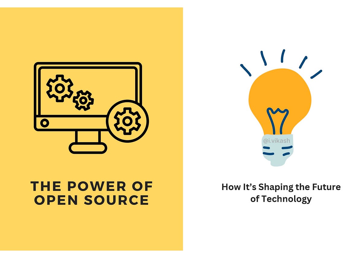 The Power of Open Source: How It’s Shaping the Future of Technology ...
