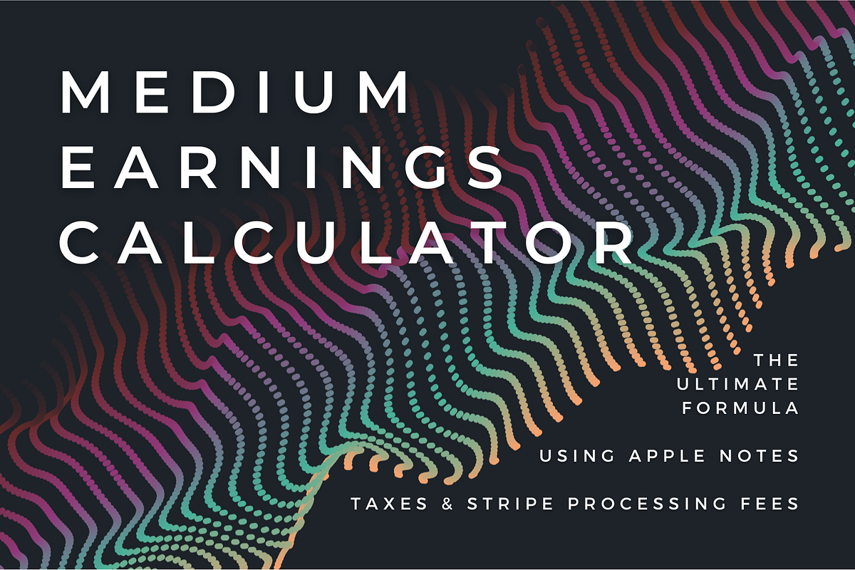 The Ultimate Formula: Calculate Your Medium Payouts | Write A Catalyst