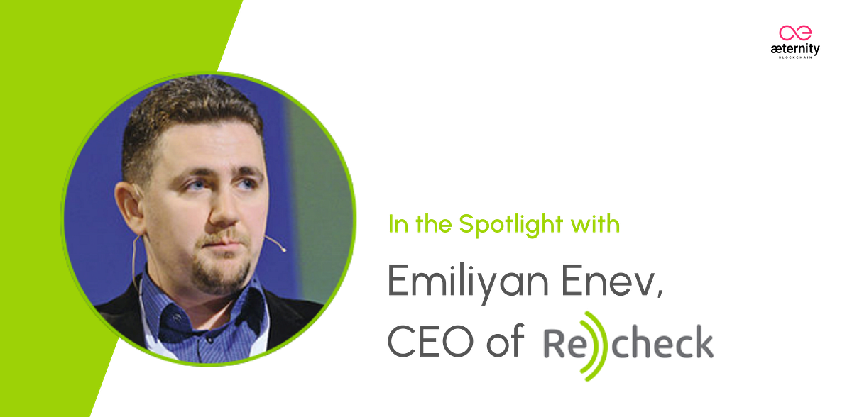 In the Spotlight: ReCheck. A conversation with Emiliyan Enev, CEO… | by ...