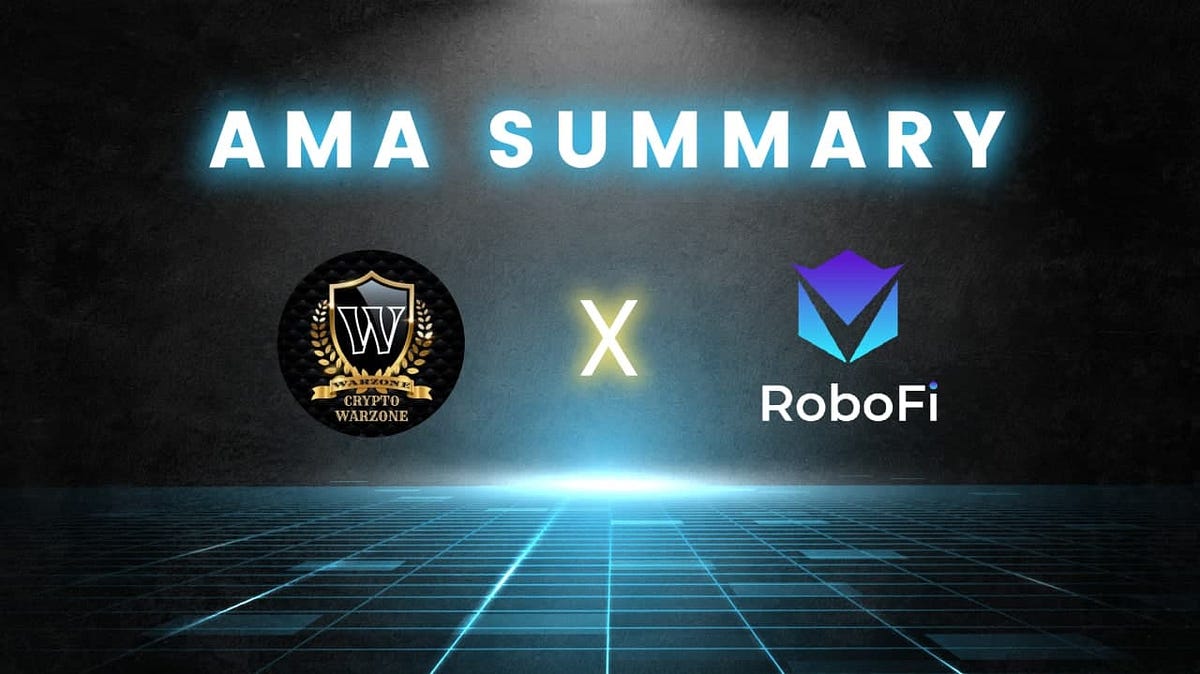 RoboFi x Crypto Warzone — AMA Summary | by RoboFi(VICS)-Revolutionary ...