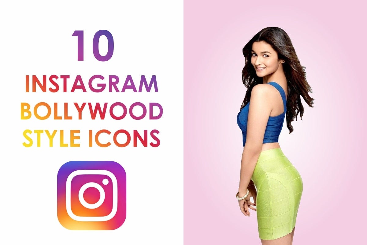 10 Insta Bollywood Style Icons. Bollywood has many actors and… | by ...