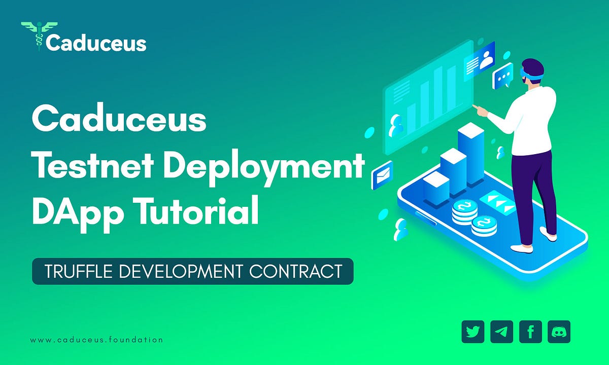 Caduceus Testnet Deployment Dapp Tutorial Truffle Development Contract By Caduceus Medium