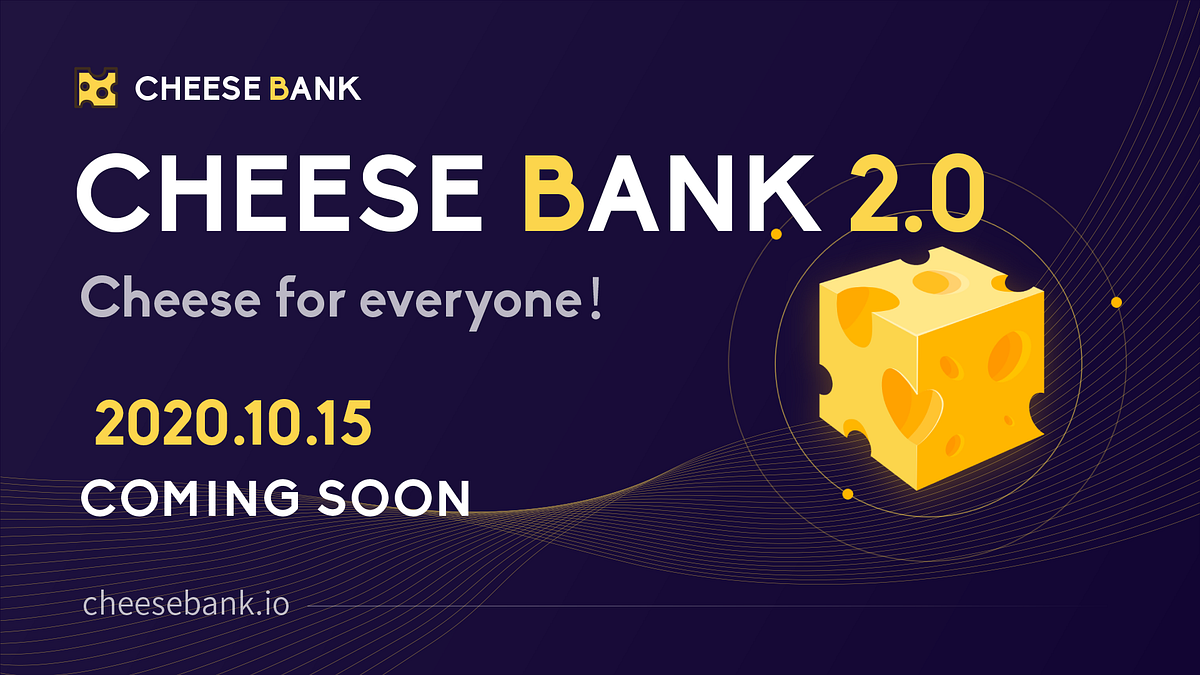 Cheese Bank Lending Protocol 2.0 officially launched, an innovative LP ...