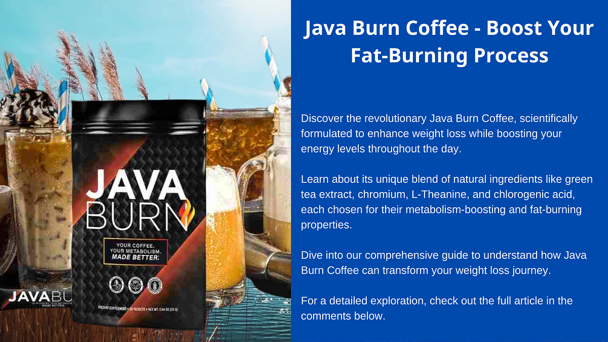 Learn About Java Burn Coffee Benefits | by Jerry Lewis | Jun, 2024 | Medium