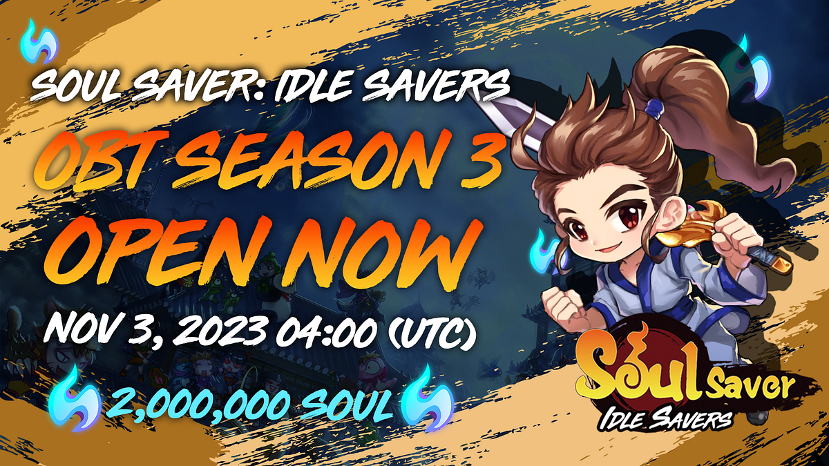 SOUL SAVER: IDLE SAVERS OBT SEASON3 OPEN - SOUL SAVER: IDLE SAVERS - Medium
