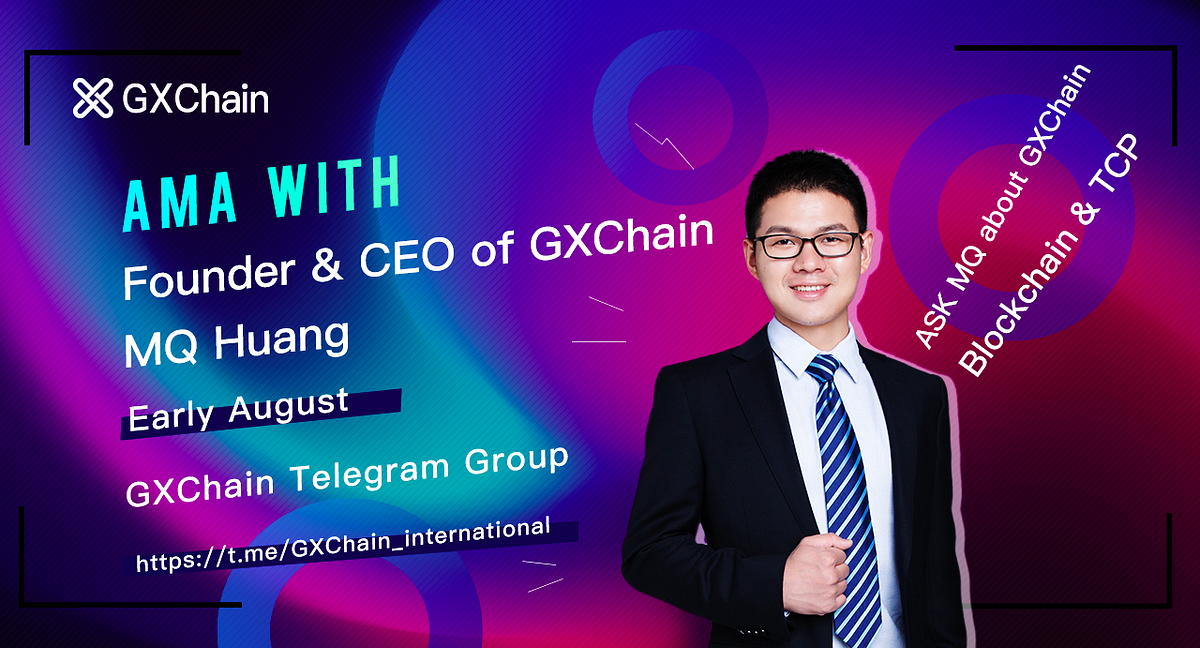 MQ Huang the Founder of GXChain First AMA Recap | by REI Network | REI ...