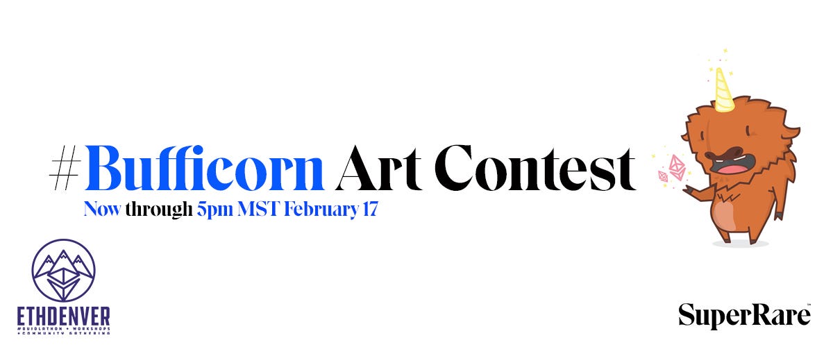 ETHDenver #Bufficorn Art Contest. A contest for artists & collectors ...