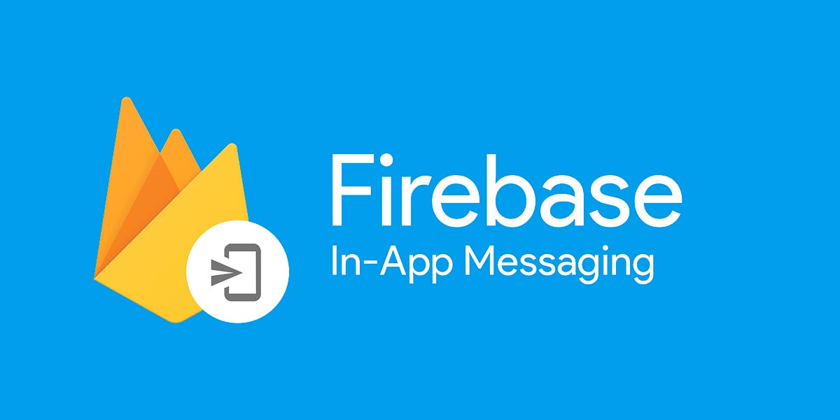 Exploring Firebase In-App Messaging | by Kaan Mamikoglu | AndroidPub | Medium