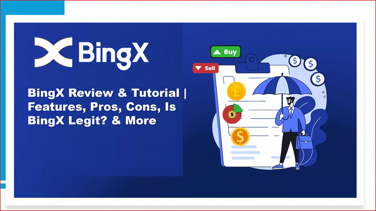 BingX Review & Tutorial | Features, Pros, Cons, Is BingX Legit? & More ...