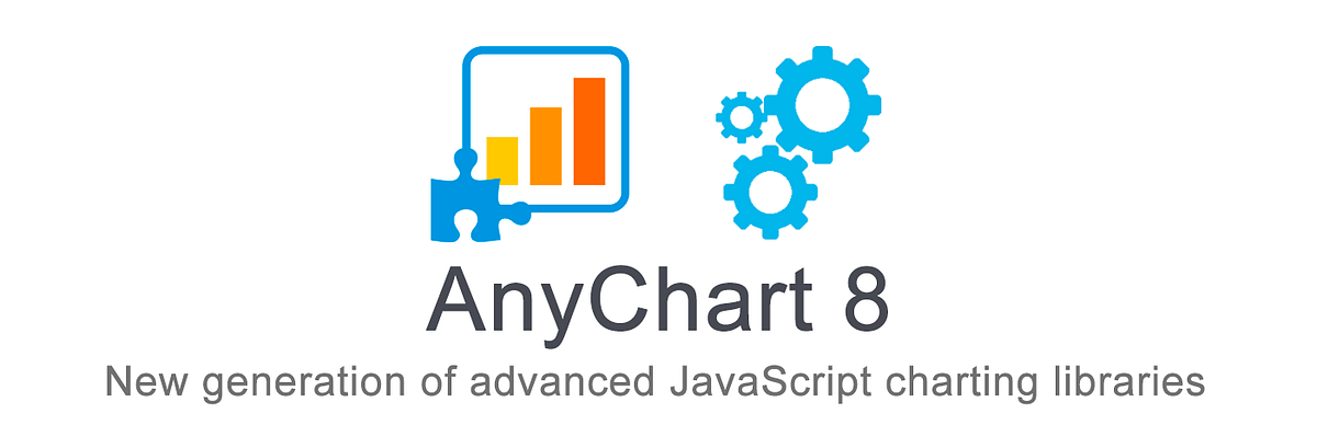Meet AnyChart 8! Modular System, Custom JS Builder, 3D Line Chart, Node.js Export Server, and ...