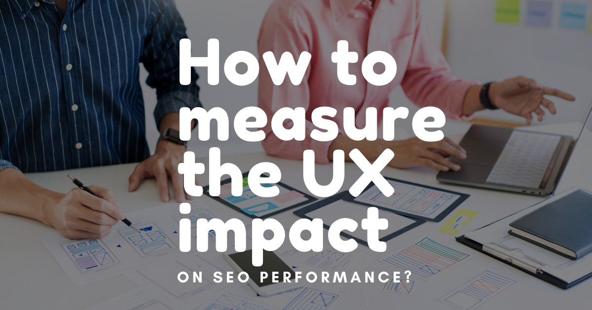 Decoding the Impact of UX on SEO: A Guide to Tools and Metrics | by ...