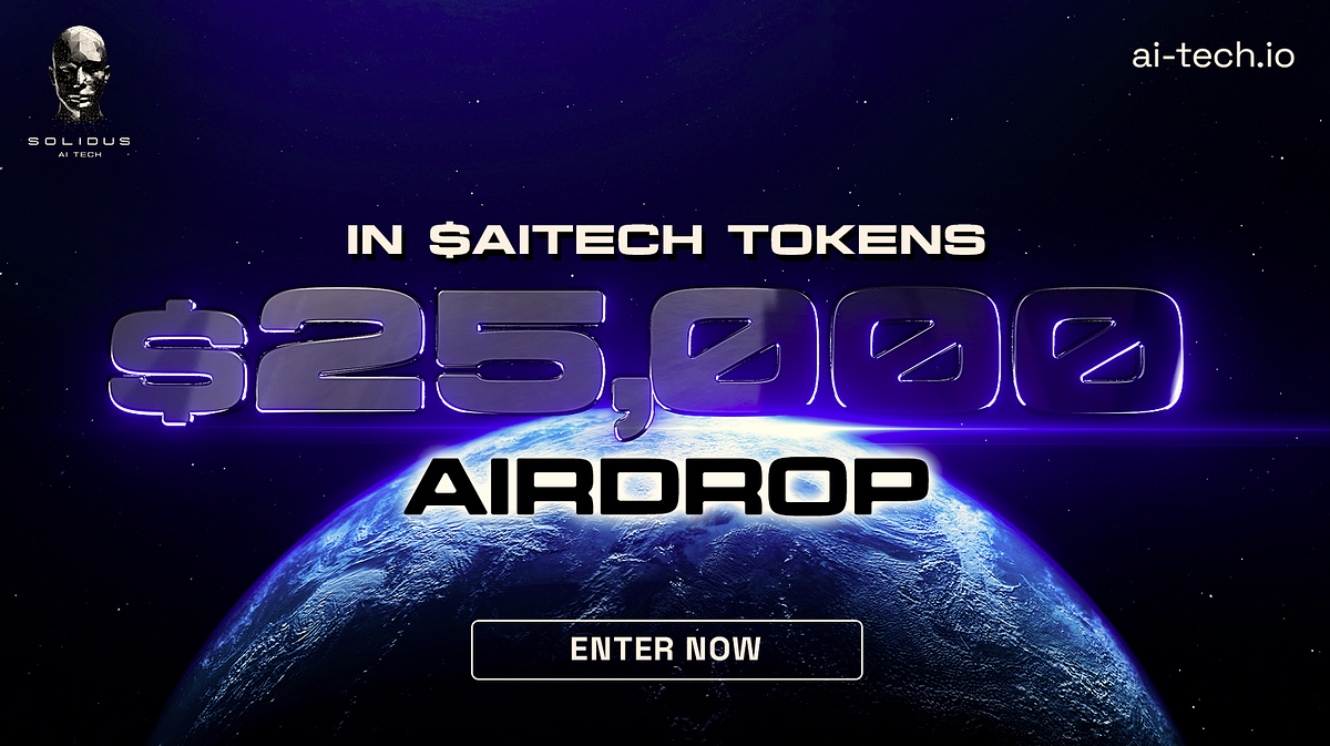 $25,000 Airdrop & Giveaway Campaigns For The Solidus Ai Tech Community | by Solidus Ai Tech | Medium