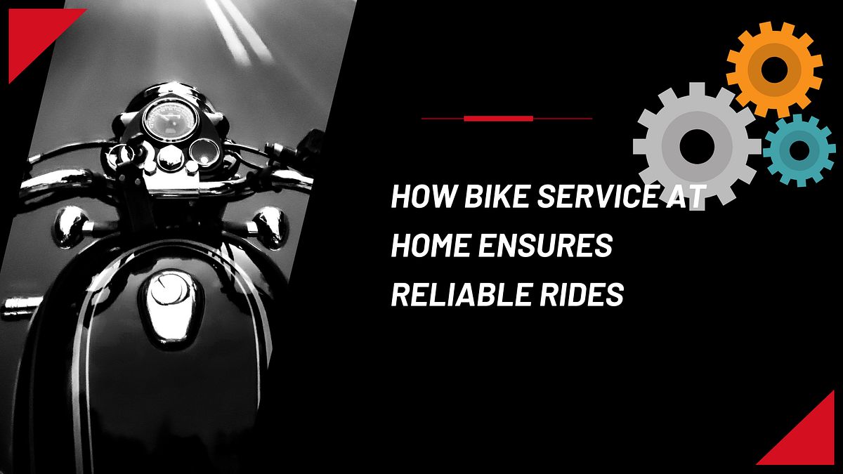How bike Service at Home Ensures Reliable Rides | by Auto Expert | Jun ...
