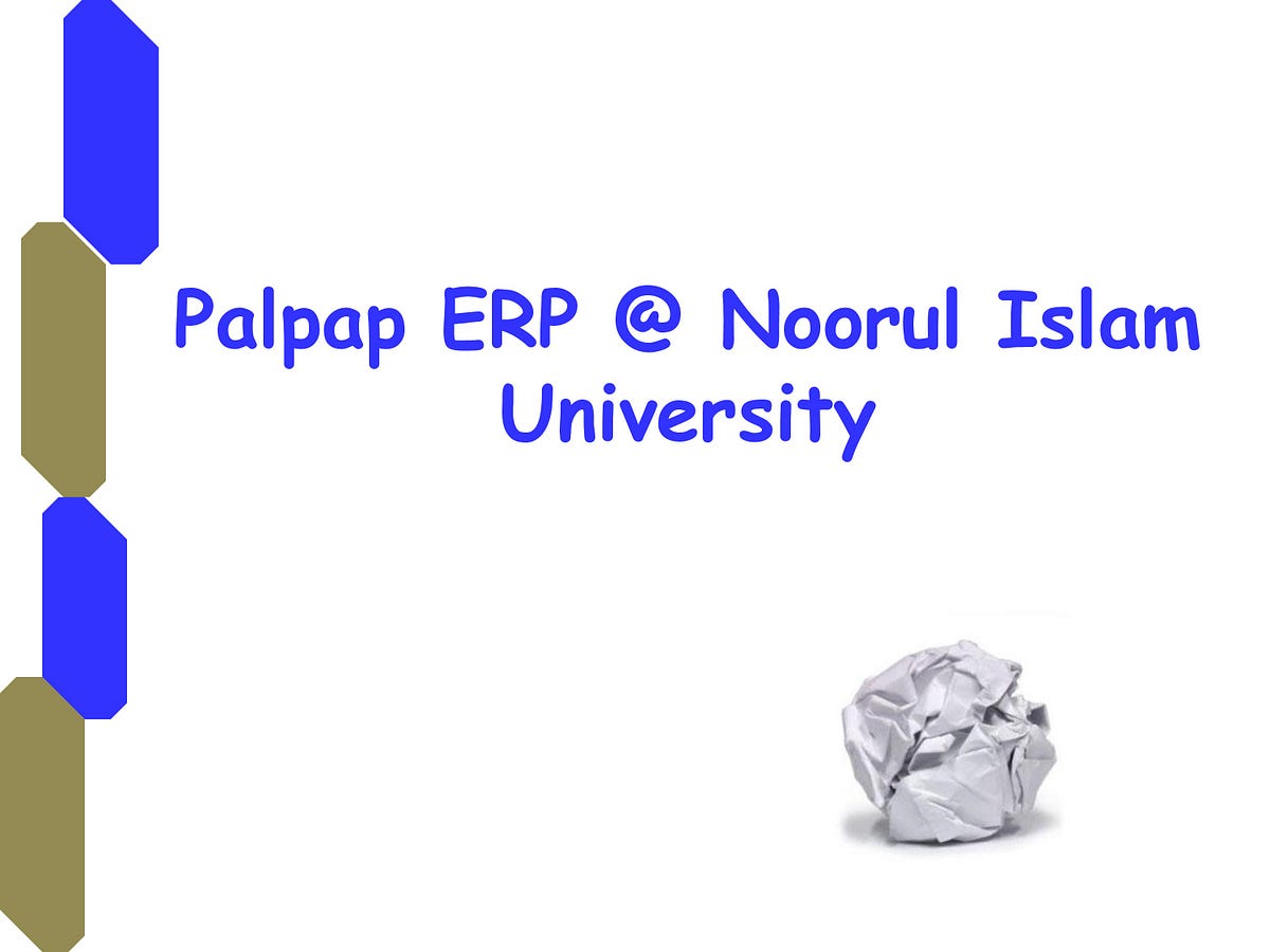 PALPAP ERP @ NOORUL ISLAM UNIVERSITY | by P Senthil Kumar | Medium