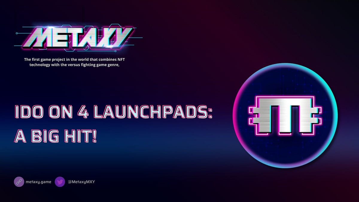 Metaxy’s Amazing IDO Performance on 4 Launchpads | by Daniel Ekpo | Medium