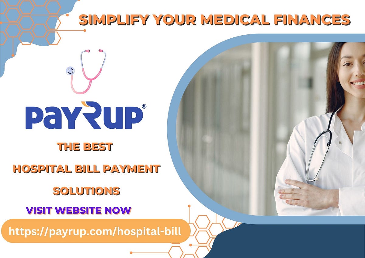 Simplify Your Hospital Bill Payments with payRup - Your Mobile Recharge ...