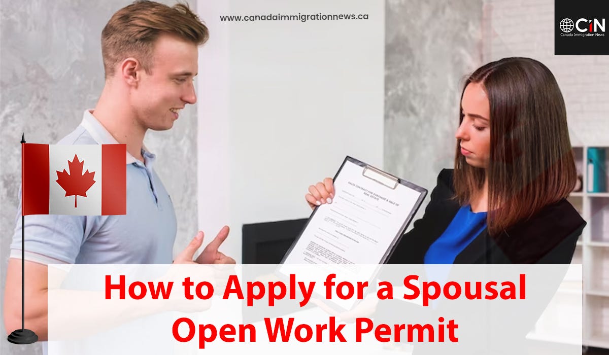 How to Apply for a Spousal Open Work Permit | by CIN Canada Immigration ...