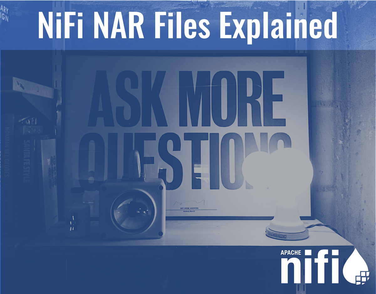 NiFi NAR Files Explained. An Introduction to Processor and… | by Hashmap, an NTT DATA Company ...