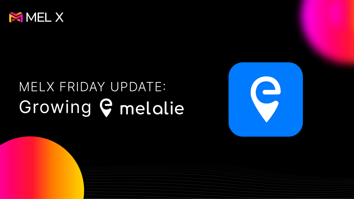 MELX FRIDAY UPDATE: GROWING MELALIE | by Wika | Melalie | melxnetwork ...