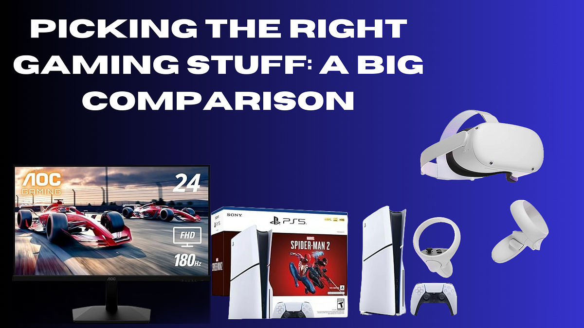 Picking the Right Gaming Stuff: A Big Comparison | by GazizaAmazonFinds ...