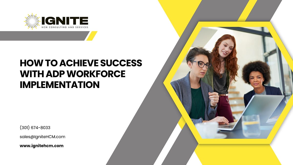 How to Achieve Success with ADP Workforce Implementation | by Wiliamjohn | Jun, 2024 | Medium