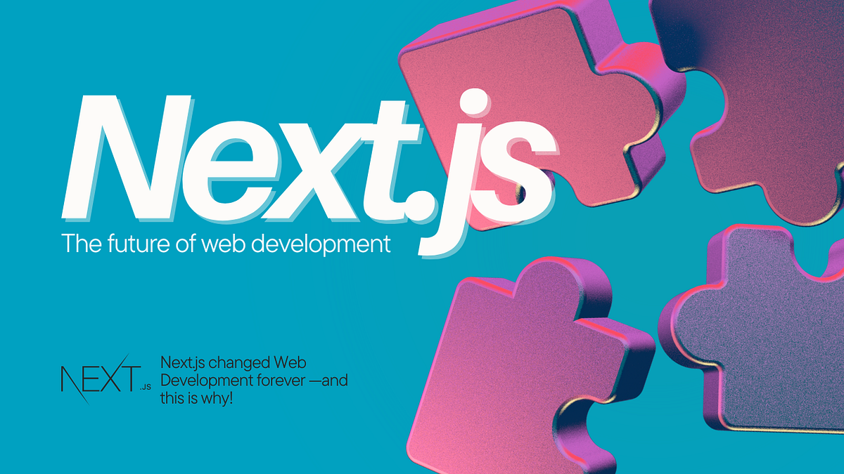 Next.js changed Web Development forever—and this is why! | by Sebastian ...