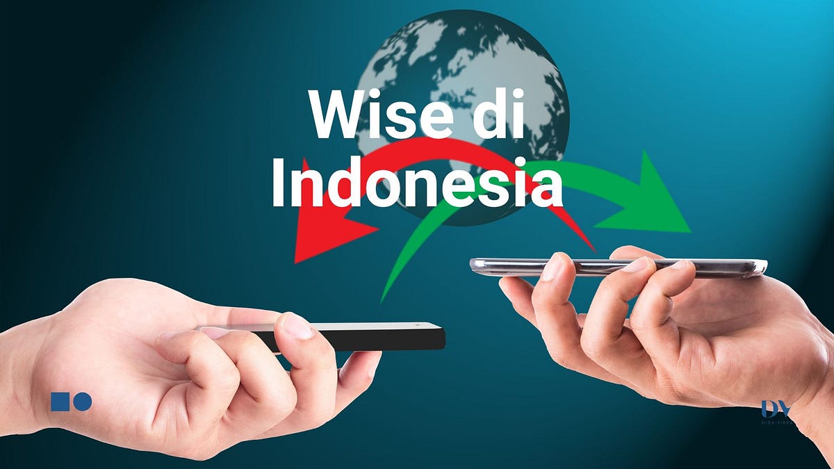 Wise di Indonesia (Update) | DidaVirda