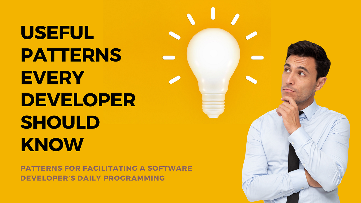Useful Patterns Every Developer Should Know | by Itchimonji | CP Massive Programming | Medium