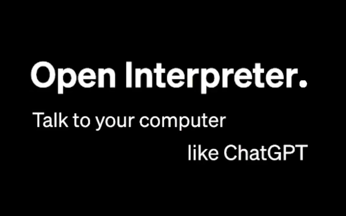 Open Interpreter — The Open Source Platform Bringing Conversational AI ...