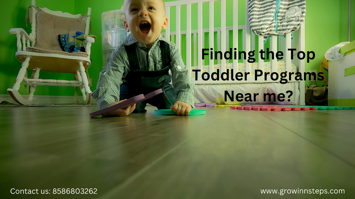Finding the Top Toddler Programs Near me? | Medium