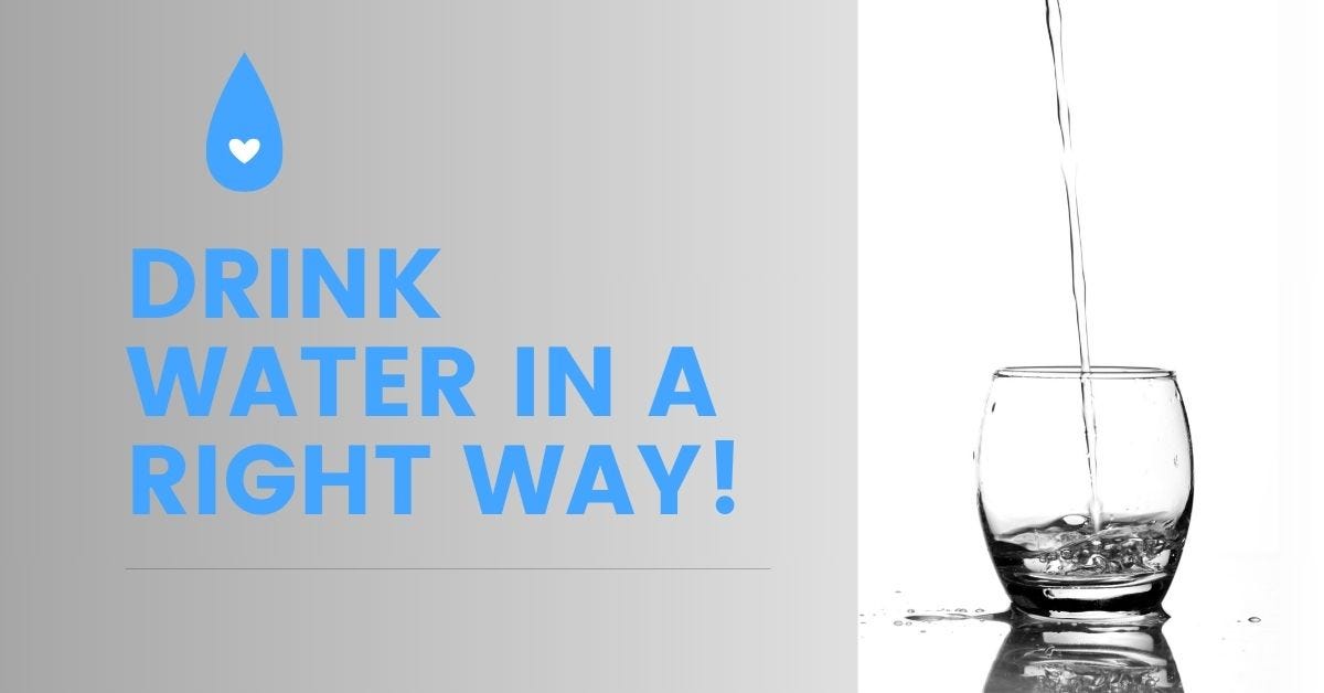 Avoid These 7 Mistakes While Drinking Water! | by Prerana Pant | Medium