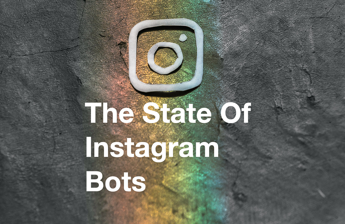 Instagram Bots - Everything You Need To Know | Better Marketing