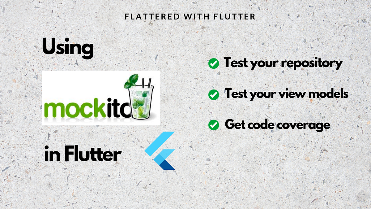 Using Mockito in Flutter | Flutter Community