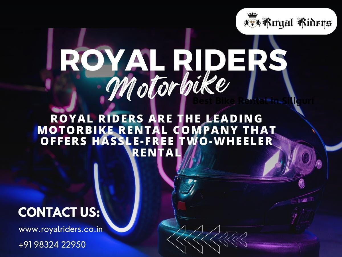 Best Bike on Rent in Siliguri Royal Riders - Rajan Kumar - Medium