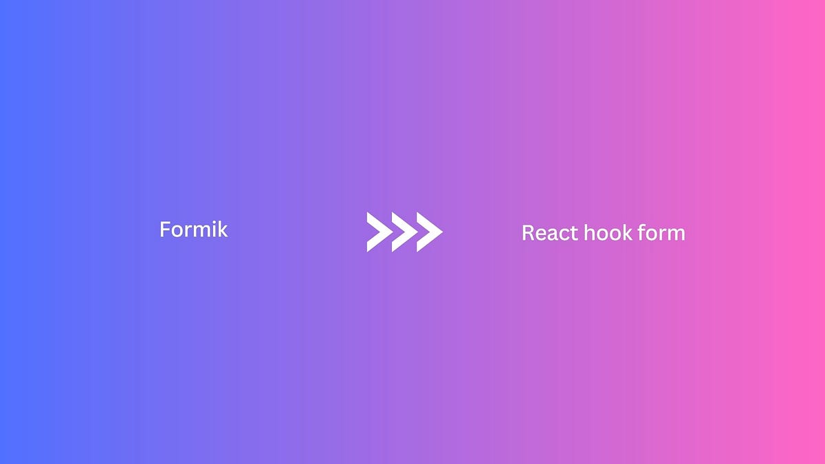 Migrating From Formik To React Hook Form 7 A Comprehensive Guide With Examples By Darpan
