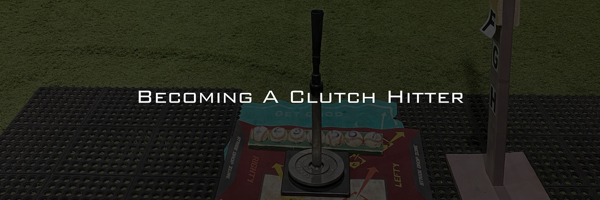 Becoming A Clutch Hitter. If you ask hitters (14 and older) what… | by ...
