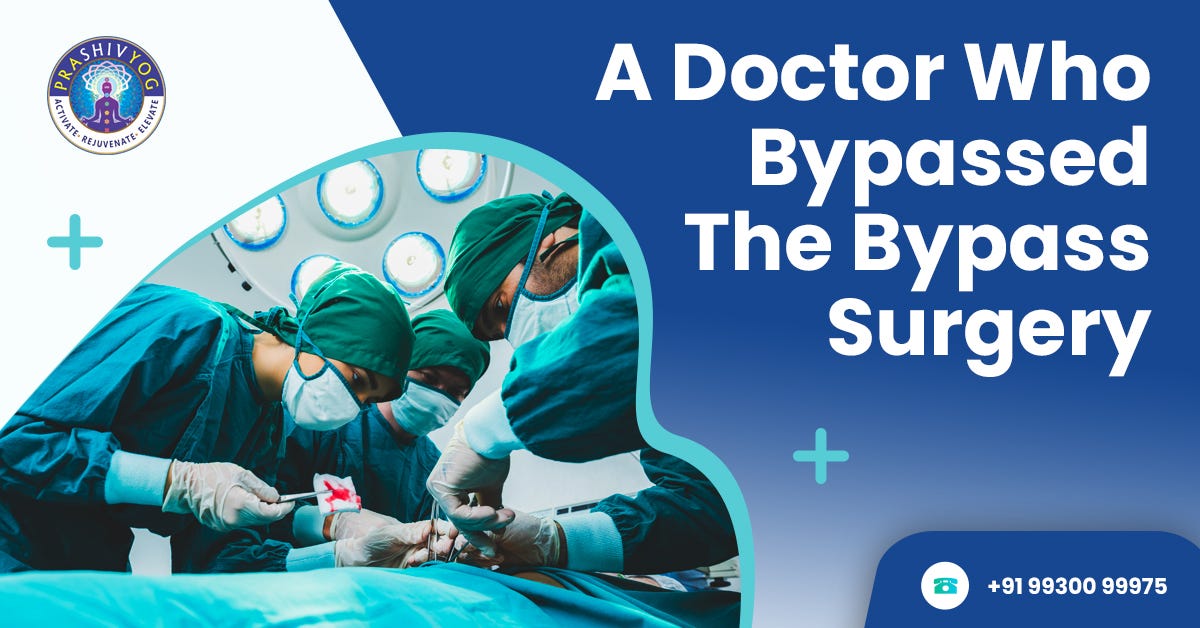 A doctor who bypassed the bypass surgery | by ipcheartcentre | Medium