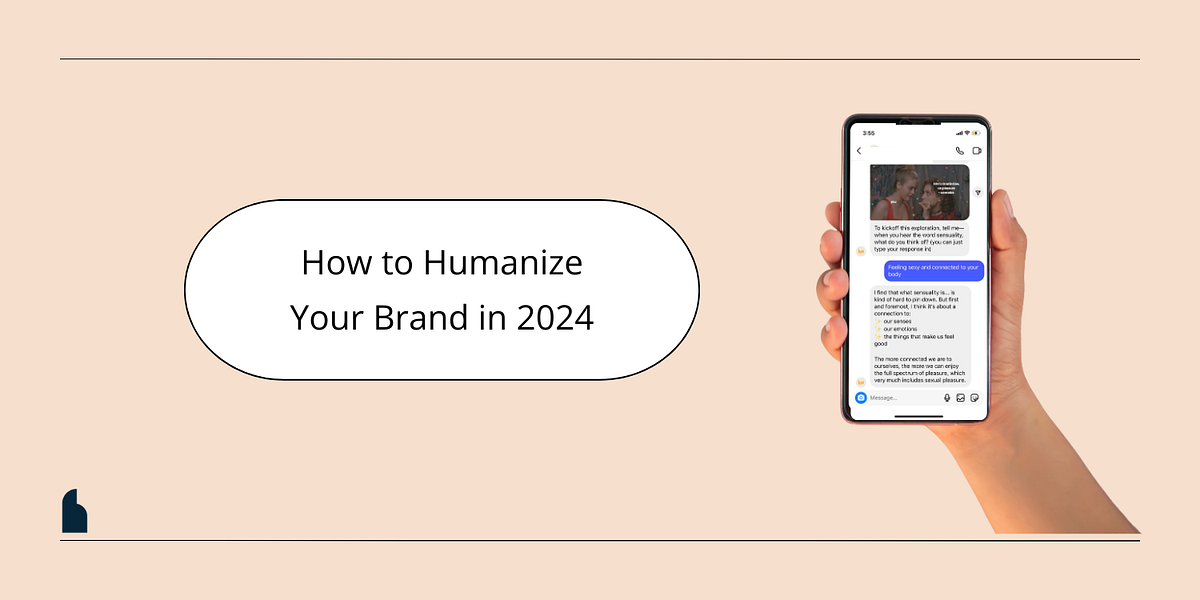 Humanizing Your Brand in 2024. In an era where authenticity reigns… | by Elissa O'Dell | Huxly ...