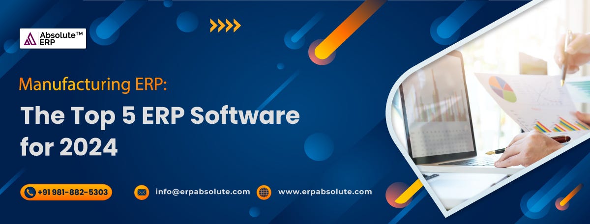Manufacturing ERP: The Top 5 ERP Software for 2024 | by Absolute ERP ...