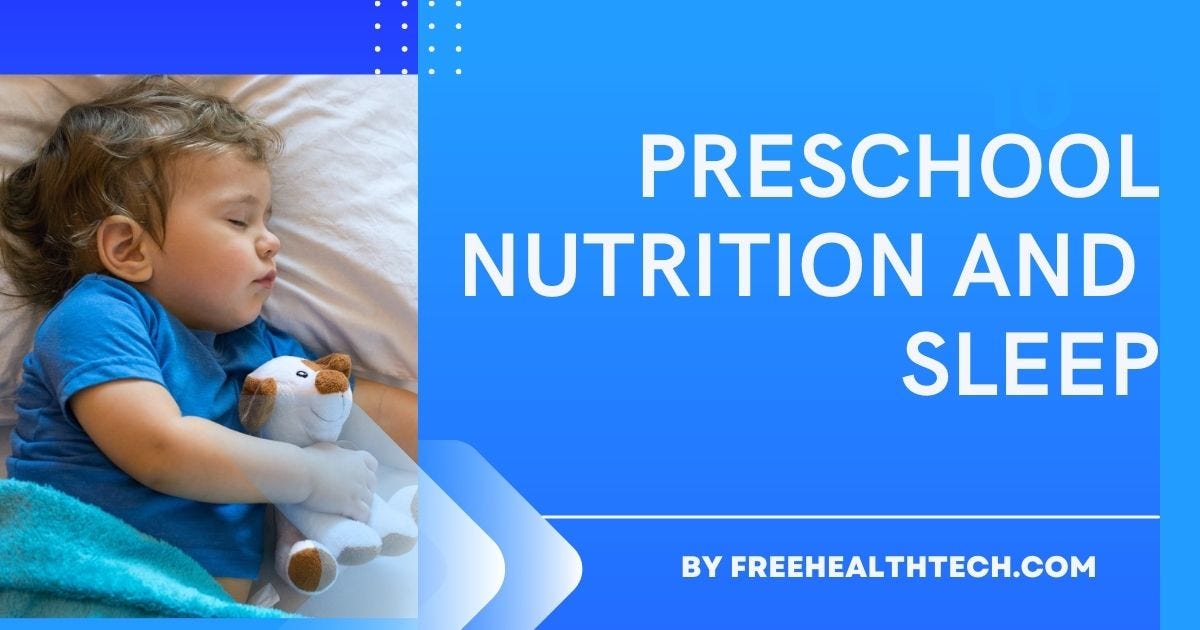Preschool Nutrition And Sleep: Cultivating A Strong Foundation | by ...