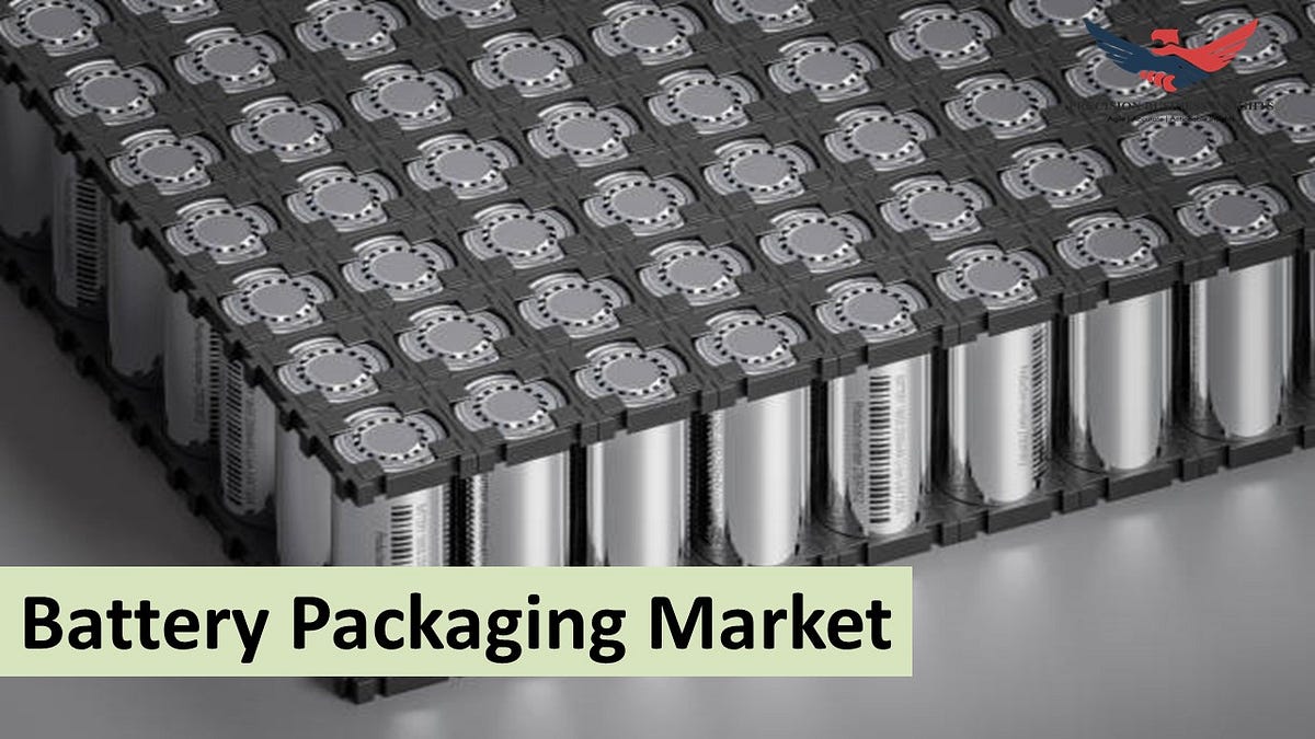 Battery Packaging Market Size, Share, Emerging Trends and Scope from ...
