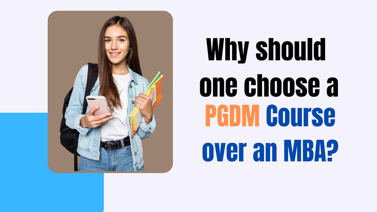 PGDM vs MBA: Which One is Right for You? | by Pradhanlipika | Oct, 2024 ...