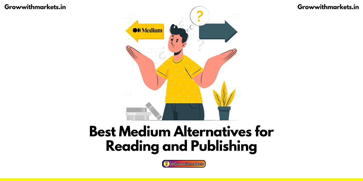 Best Medium Alternatives for Reading and Publishing | by Krishna sahu ...